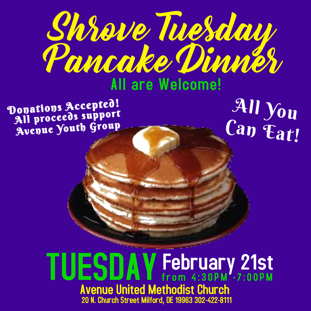 Pancake Tuesday Bulletin - Avenue United Methodist Church Milford Delaware